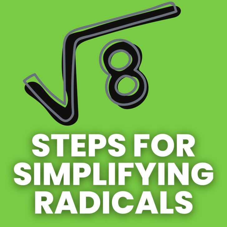 Steps for Simplifying Radicals | Math = Love