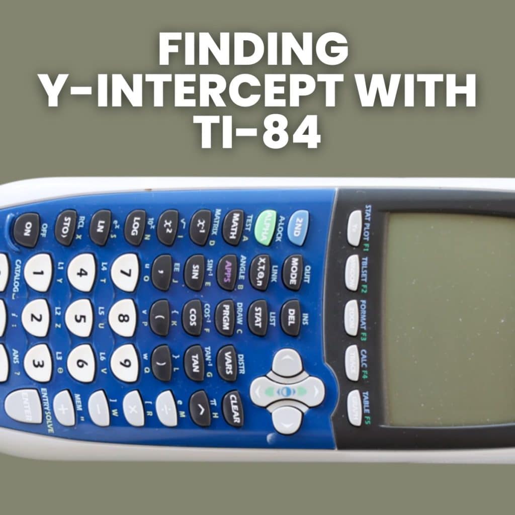 Finding The Y intercept Of A Graph TI 84 Instructions Math Love
