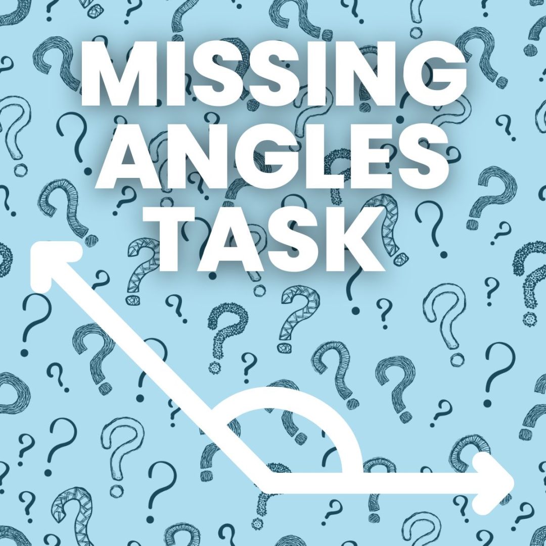 Missing Angles Task | Math = Love