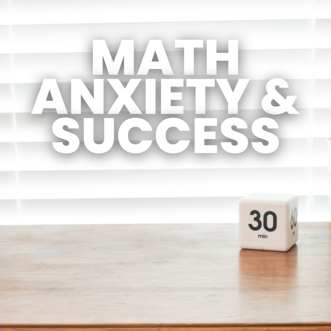 Math Anxiety and Success [GUEST POST] | Math = Love