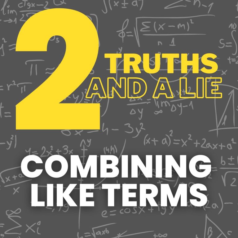 Two Truths and a Lie Combining Like Terms Activity | Math = Love