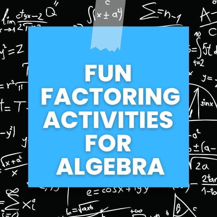16 Fun Factoring Activities for Algebra (Free PDFs)