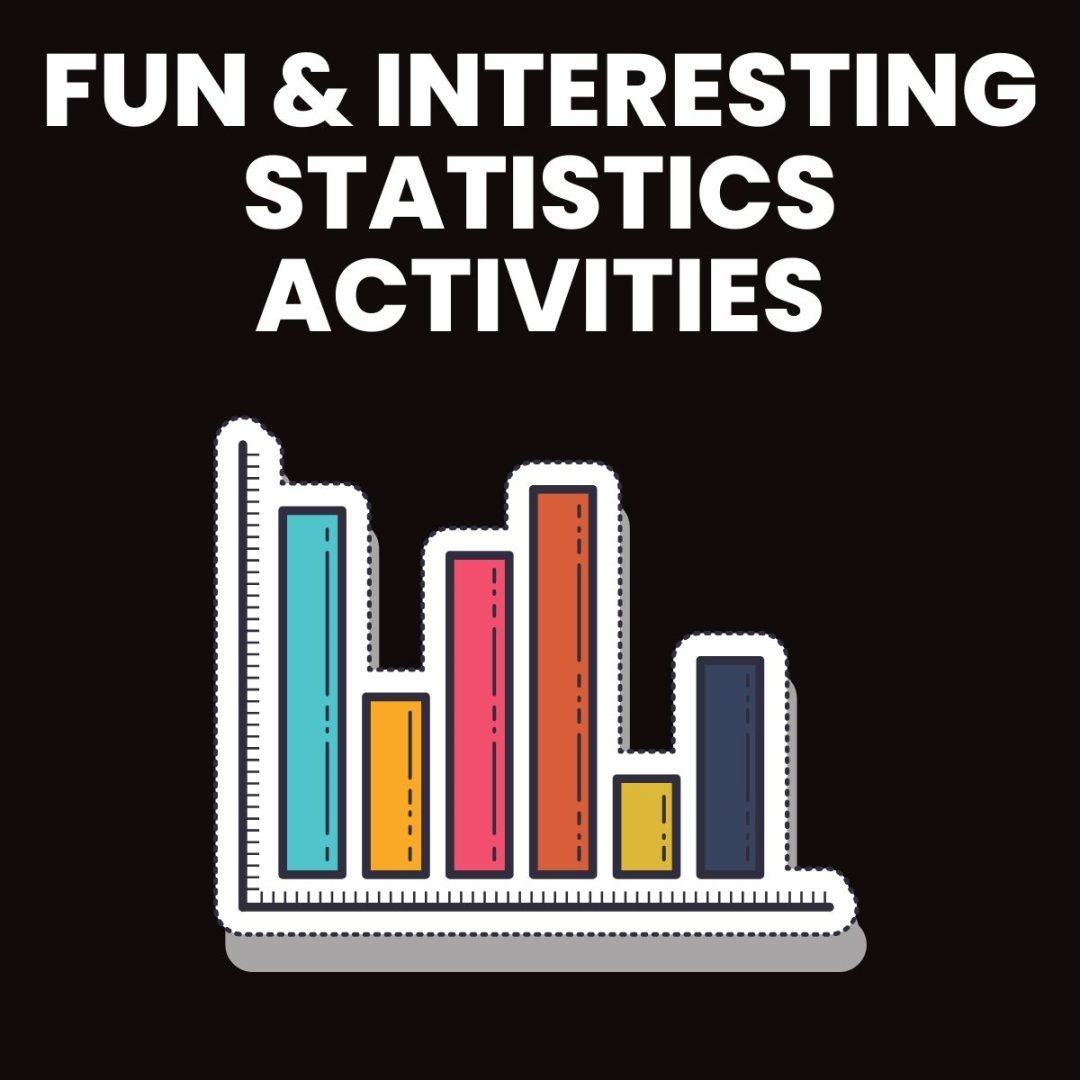 56 Fun and Interesting Statistics Activities (Free PDFs)