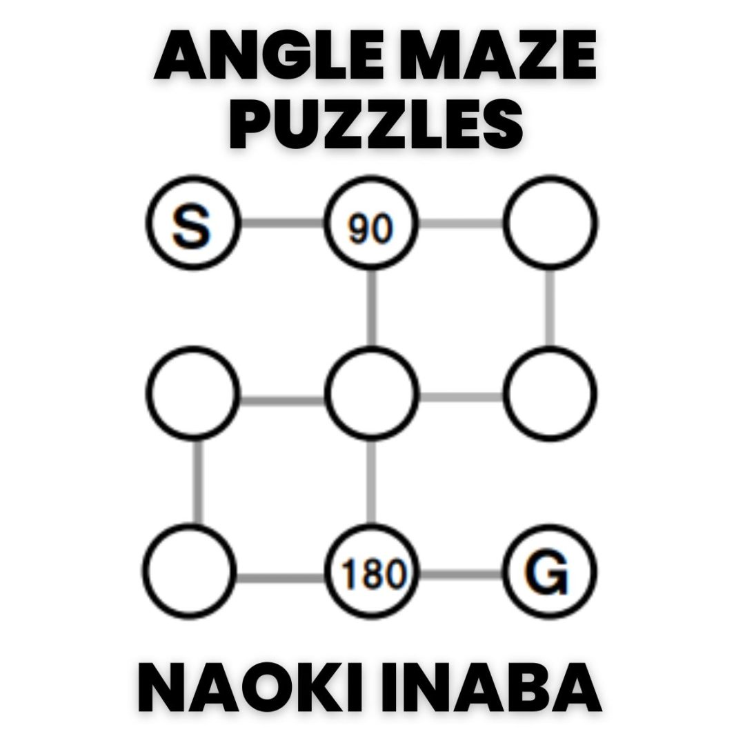 Angle Mazes by Naoki Inaba | Math = Love