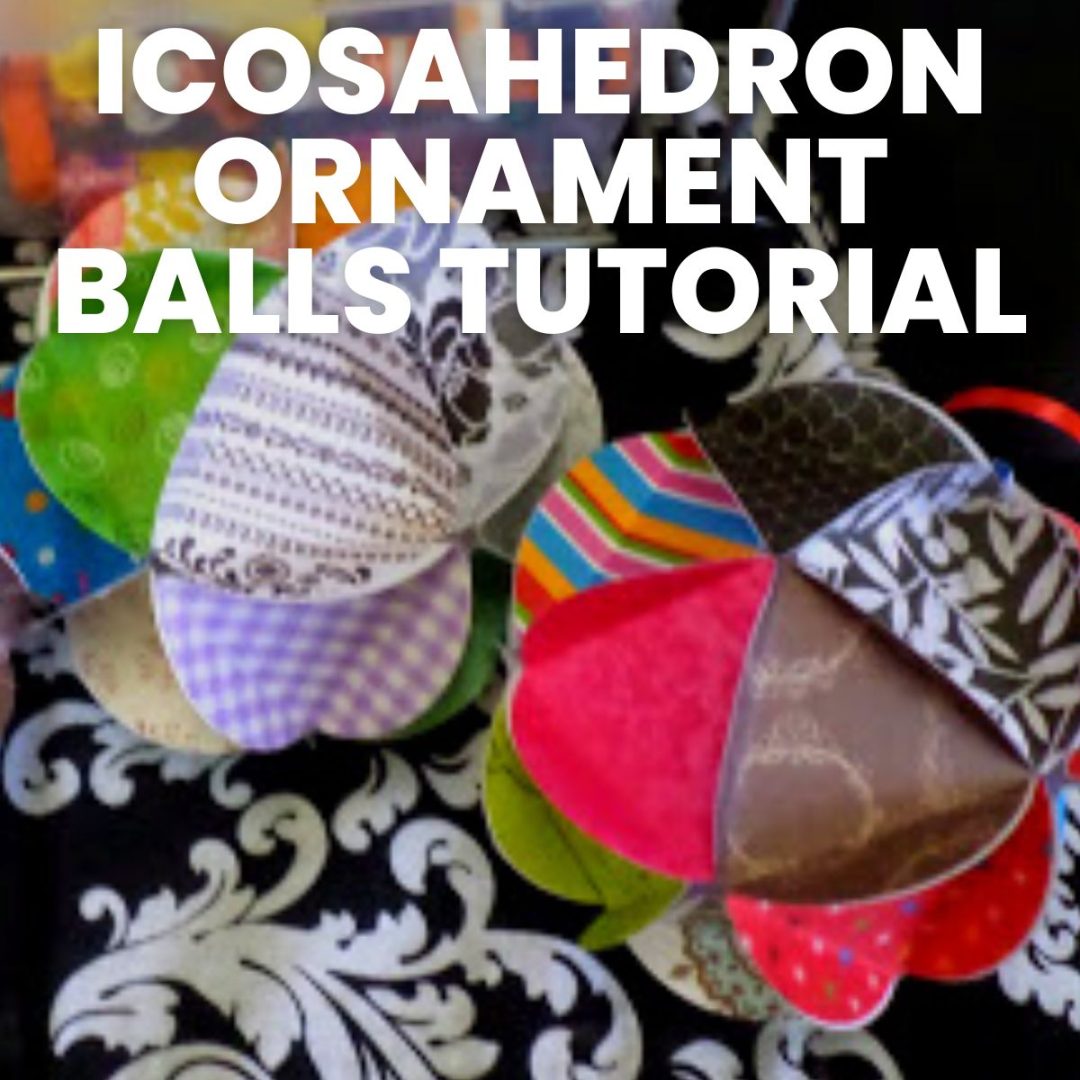 Icosahedron Ornament Balls Tutorial | Math = Love