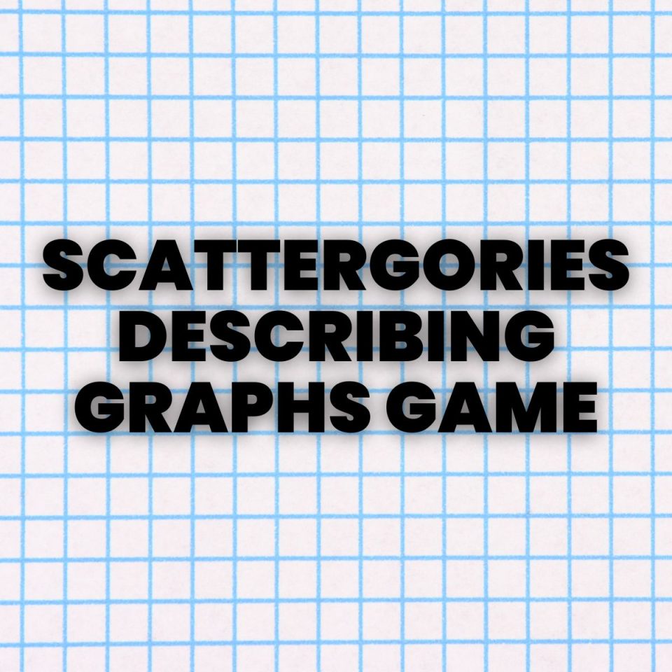 Scattergories Style Describing Graphs Game | Math = Love