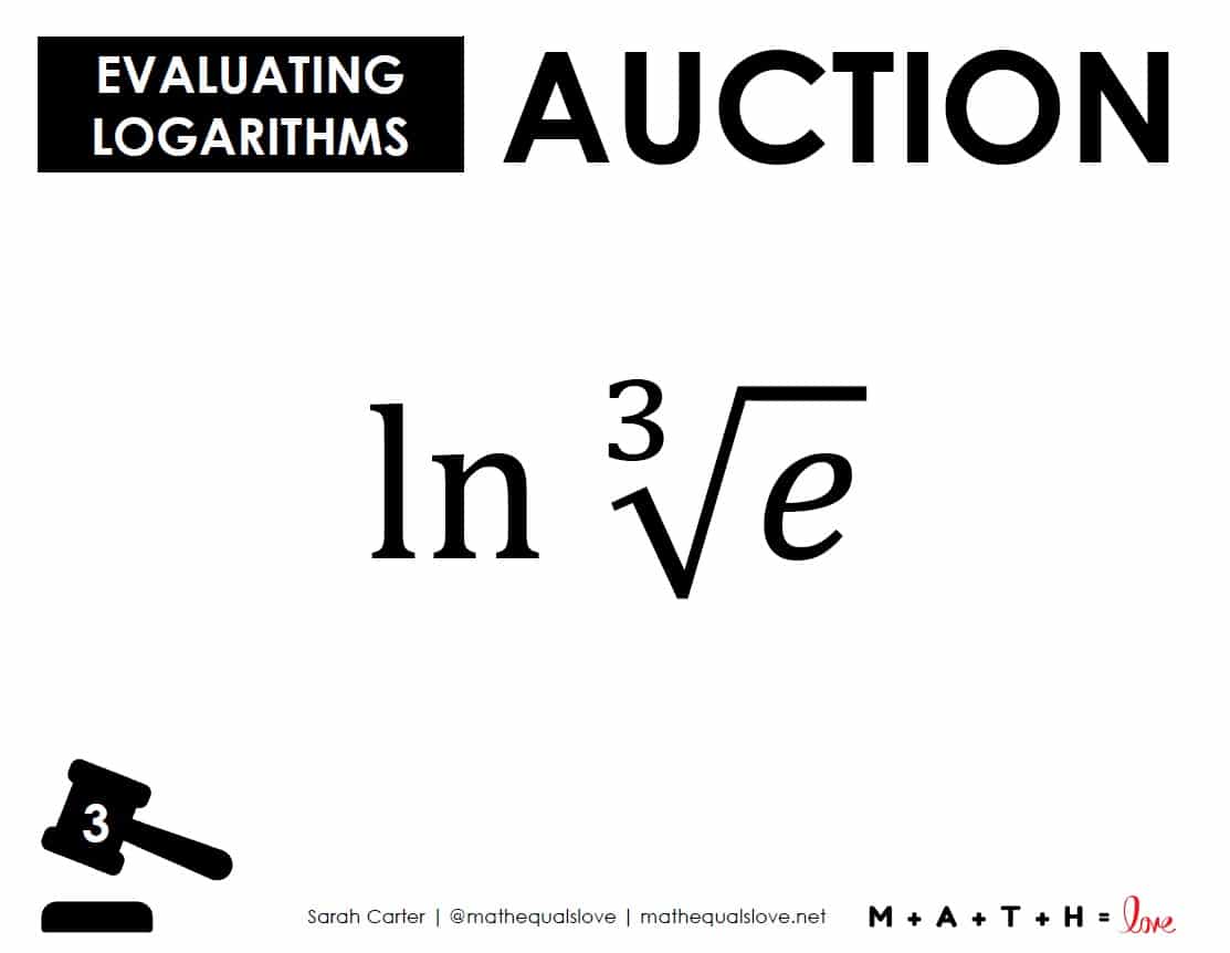 Evaluating Logarithms Auction Activity | Math = Love