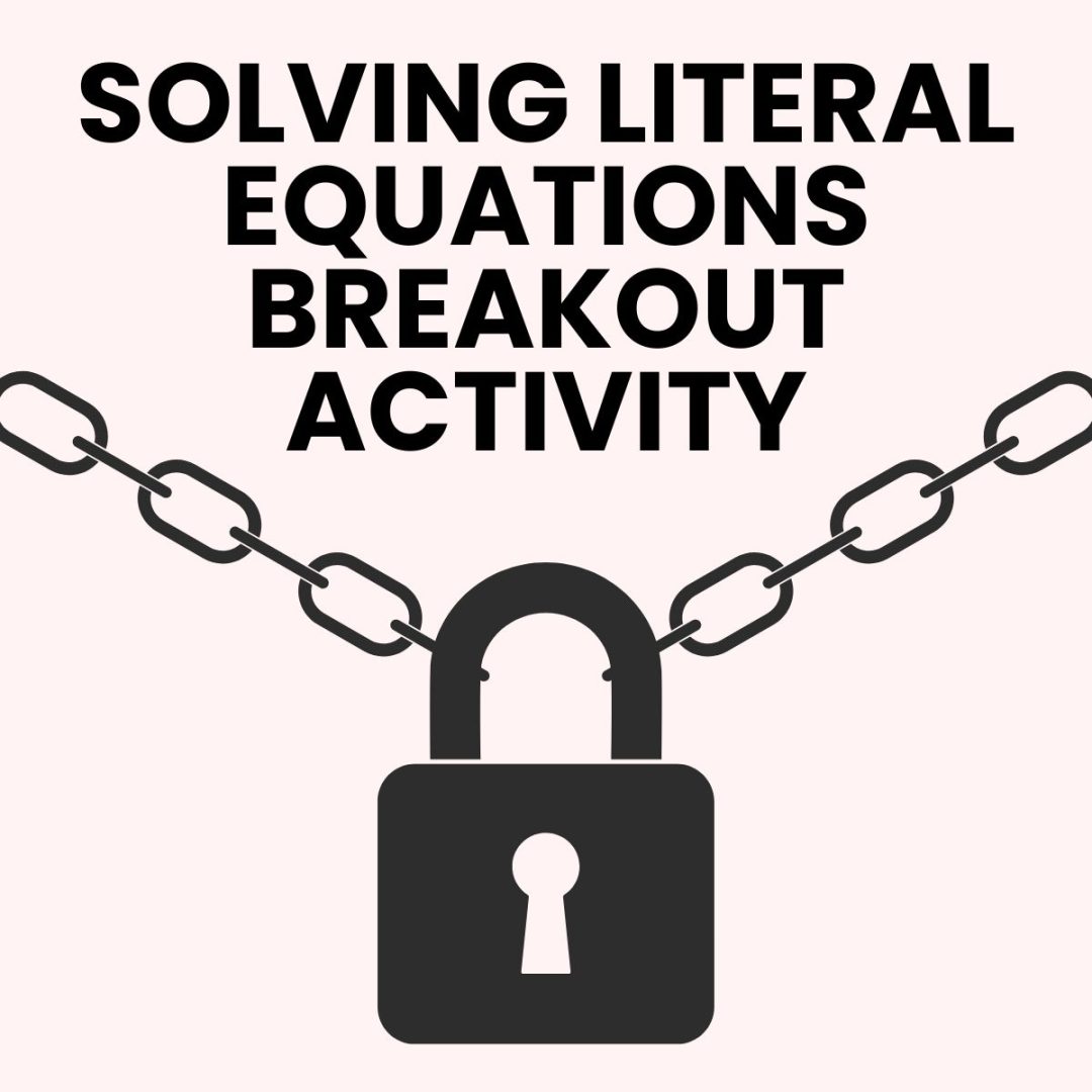 Solving Literal Equations Activities (10 Free Ideas)