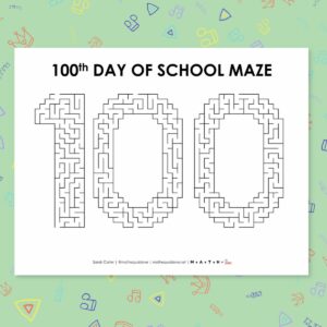 100th Day of School Maze Worksheet | Math = Love